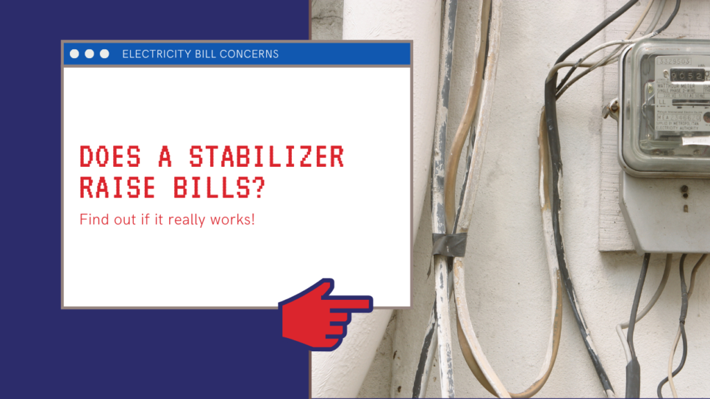 Does a stabilizer increase the electricity bill?